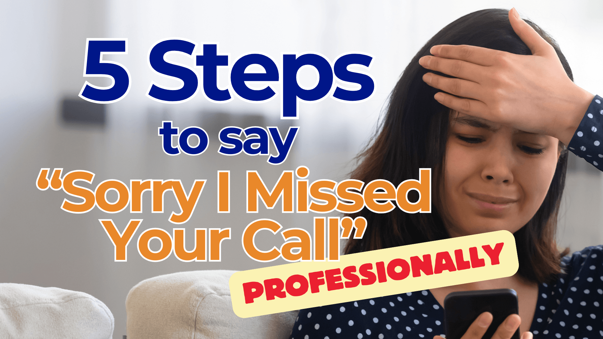 How to Say "Sorry I Missed Your Call" Professionally | Step-by-Step